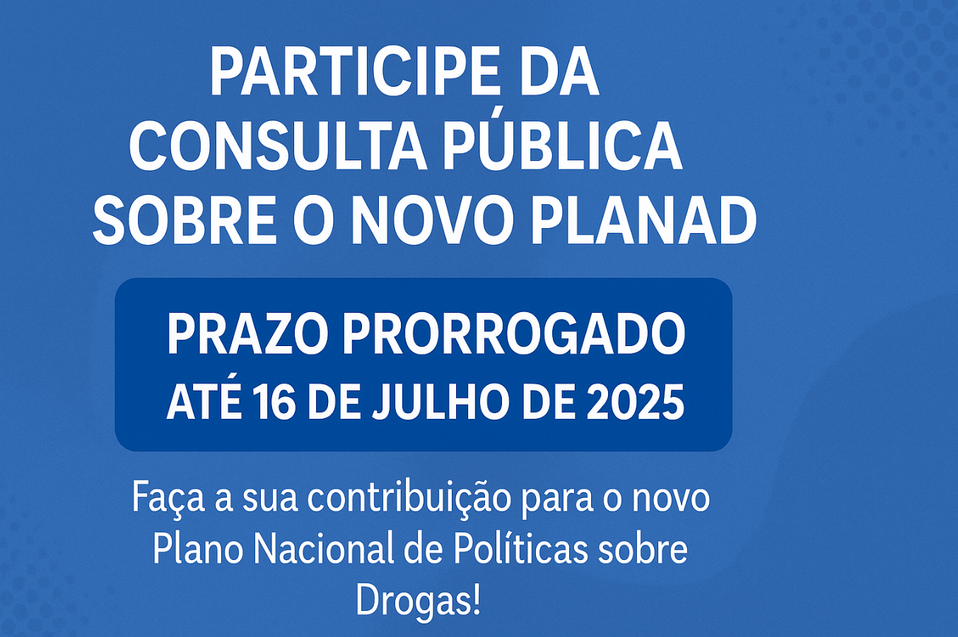 Consulta Pública do PLANAD é Prorrogada: Participe até 16 de Julho e ...